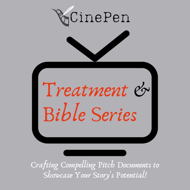 Treatment & Bible Series - Cinematic Pen | Screenwriter for Hire
